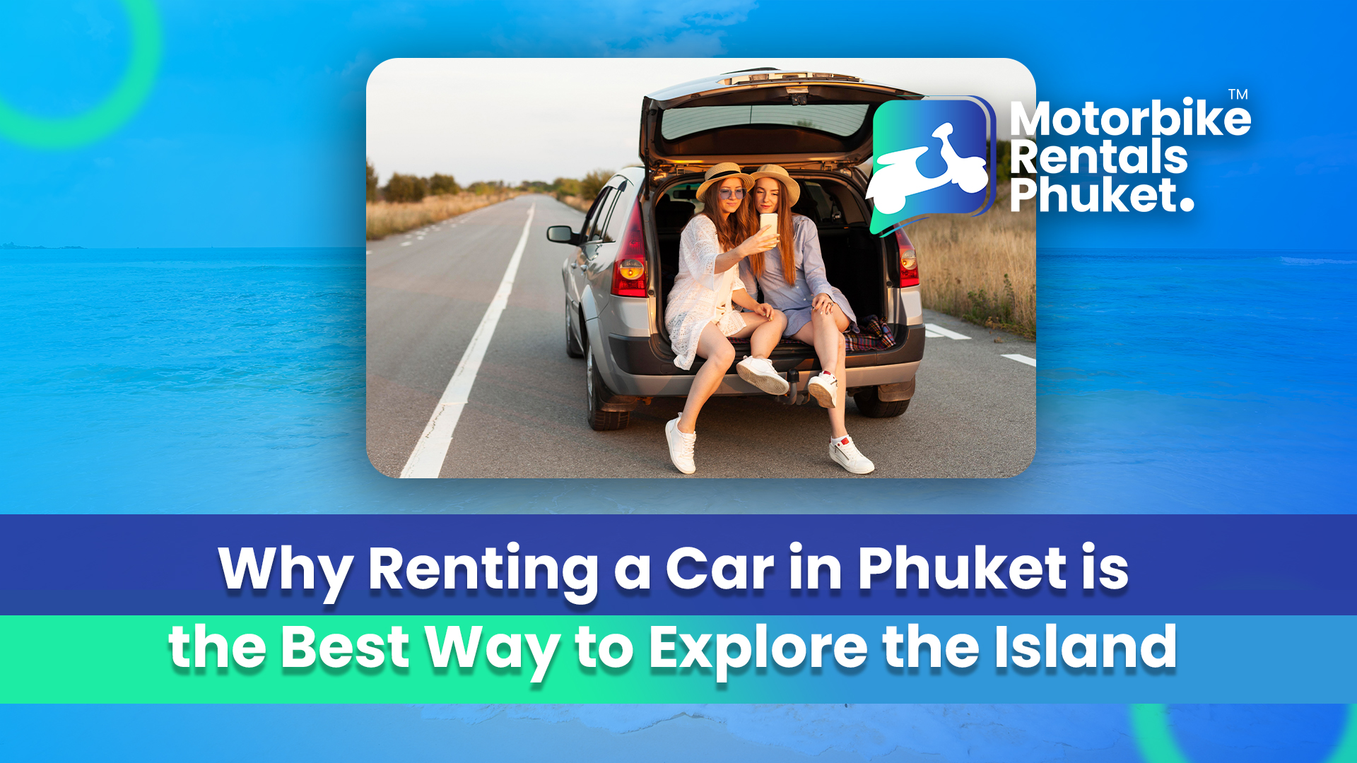 Why Renting a Car in Phuket is the Best Way to Explore the Island - Car ...